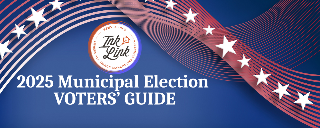 2025 Manchester Municipal Election Voters' Guide - Manchester Ink Link